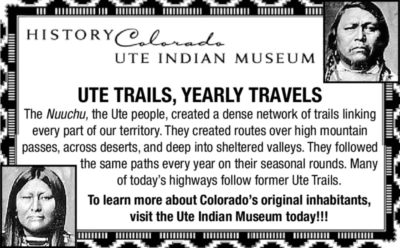 TUESDAY, JANUARY 24, 2023 Ad - History Colorado - Ute Indian Museum ...